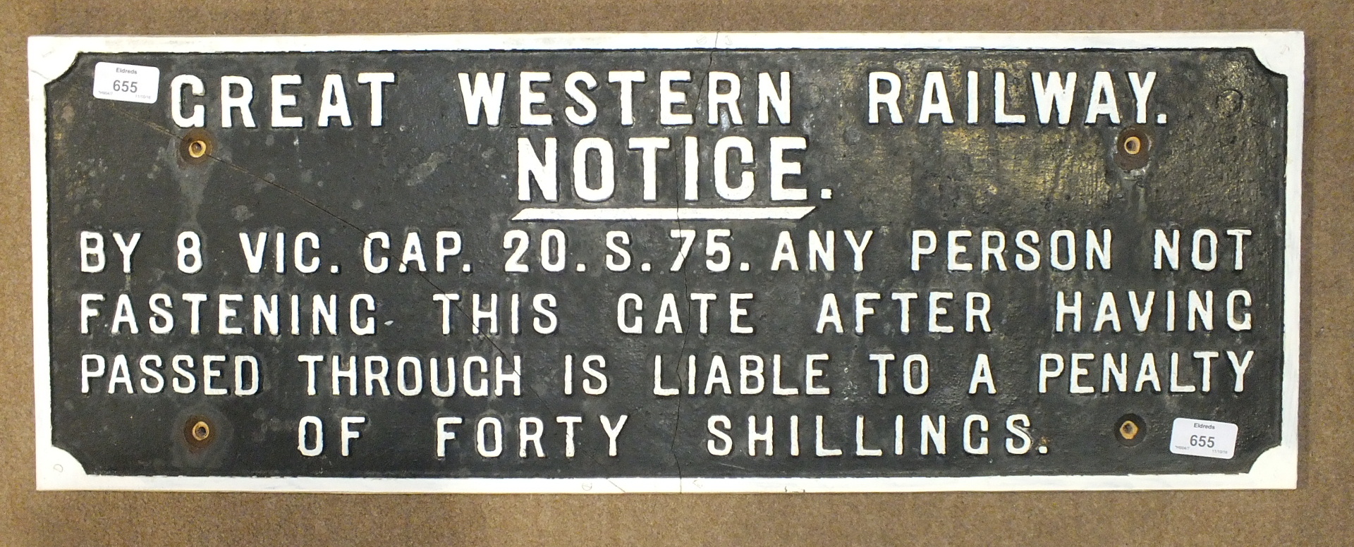 A GWR cast iron sign: "Great Western Railway Notice By 8 Vic. Cap. 20.S ...