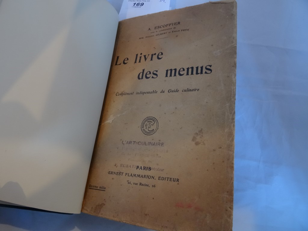 Auguste Escoffier Le Livre des Menus, 1912, signed and dedicated by the ...