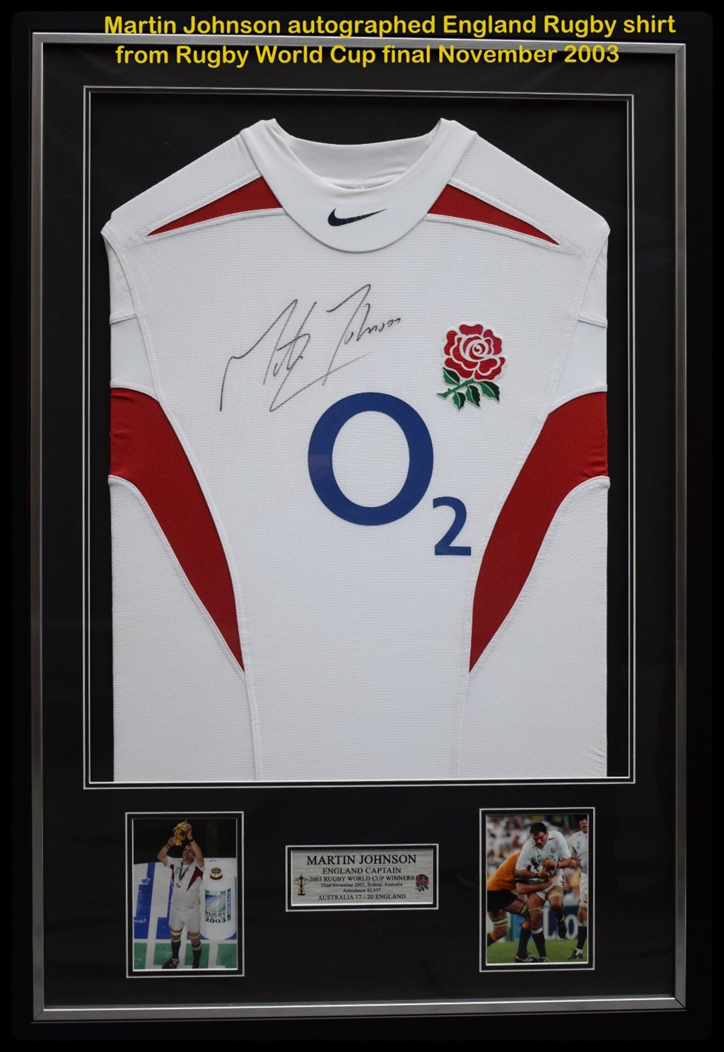 FRAMED ENGLAND RUGBY SHIRT FROM RUGBY WORLD CUP FINAL 2003 SIGNED BY ...