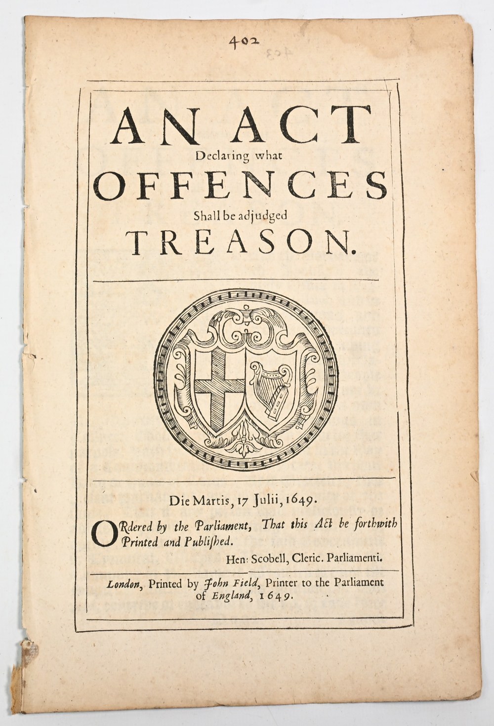 CIVIL WAR – TREASON 1649 – ACT DECLARING WHAT OFFENCES SHALL BE ...