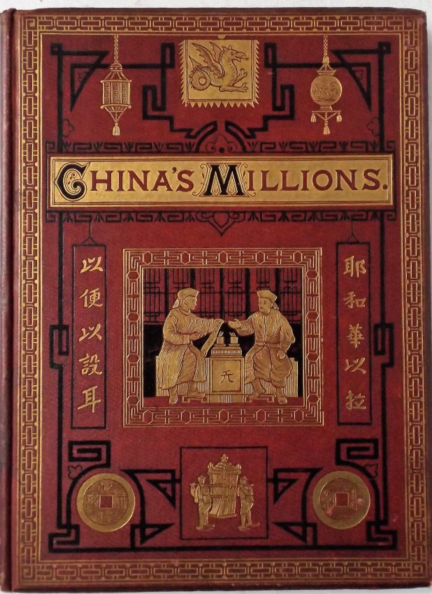 J. Hudson Taylor China's Millions 2 volumes. Informal missionary ...